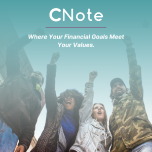 CNote | What is CNote? Where Your Financial Goals Meet Your Values